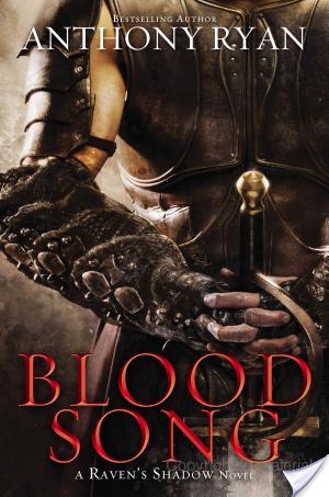 Blood Song by Anthony Ryan - Tenacious Reader